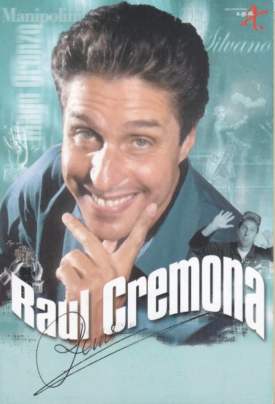 Raul Cremona: Il famoso comico italiano